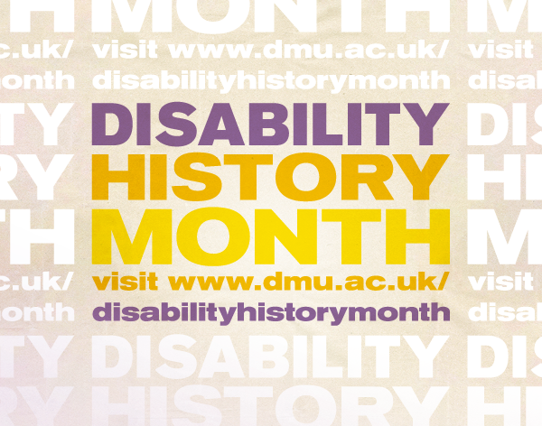 Celebrate Disability History Month at DMU